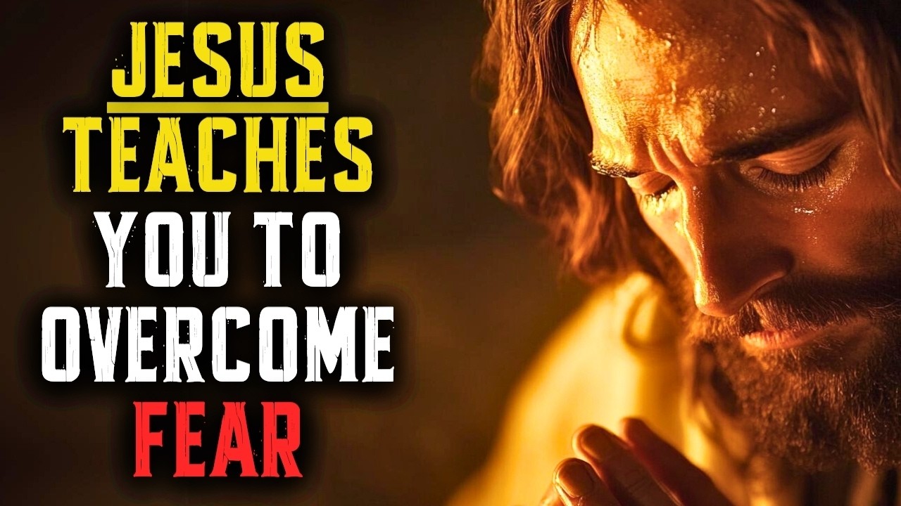 JESUS TAUGHT US HOW TO OVERCOME FEAR (WITH GOD'S WORD) | BIBLE VERSES ...
