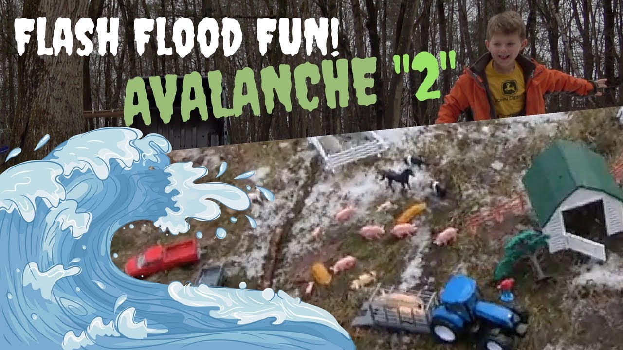 FLASH FLOOD FUN - AVALANCHE EDITION # 2 - YouTube