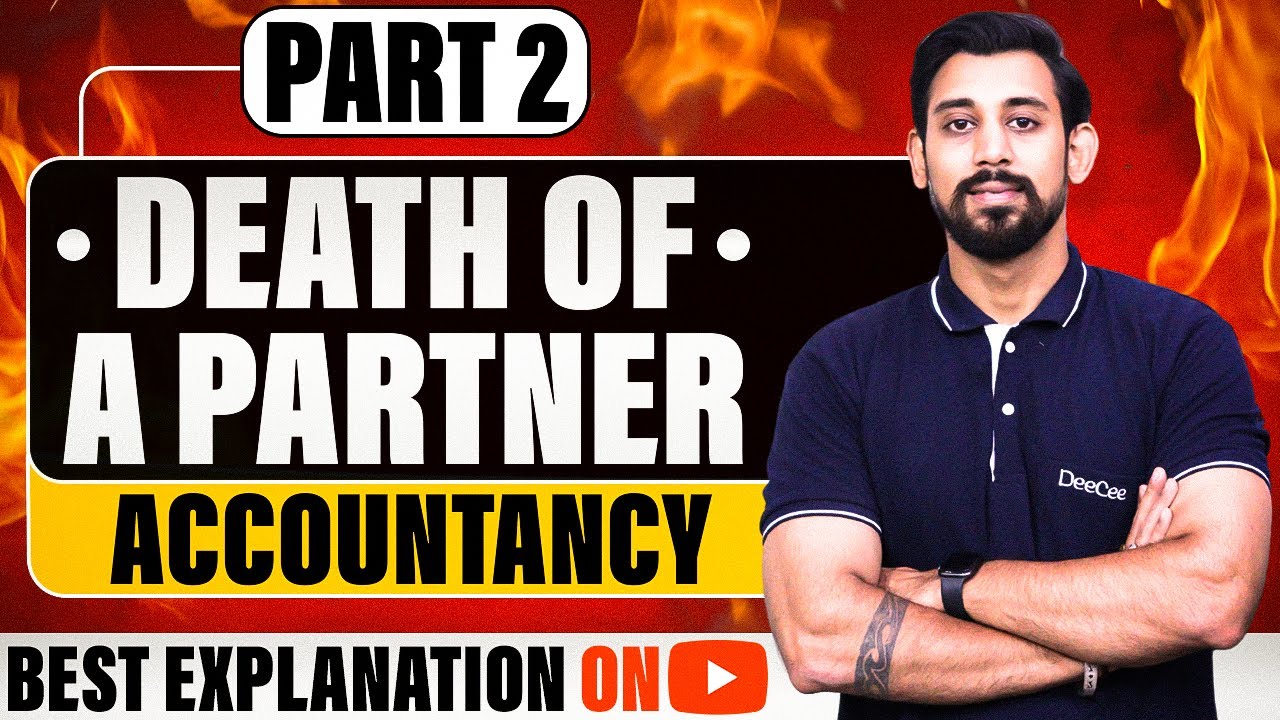 Death of a Partner | Chapter 5 | Accountancy Class 12 | Part 2 - YouTube