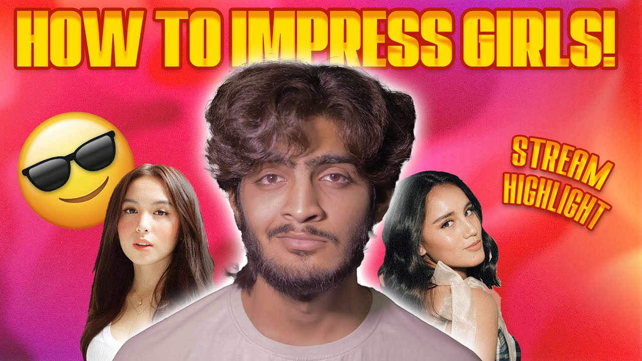 How to Impress Girls | Funny Stream Highlights - YouTube