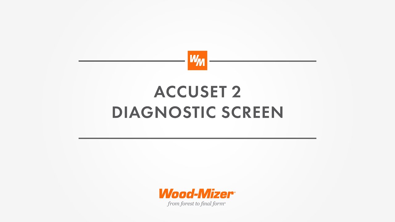 How to Use the Accuset 2 Diagnostic Screen | Wood-Mizer - YouTube