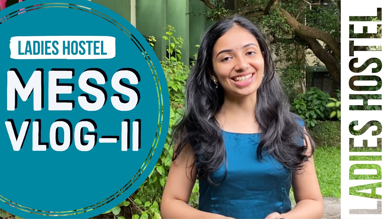 Ladies Hostel Mess vlog 2 || CMC || Government medical College Calicut ...