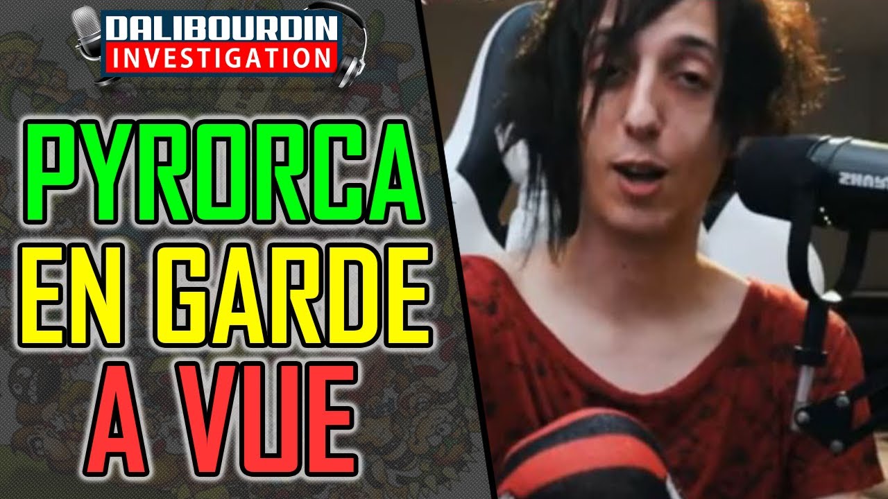 PYRORCA ÉTAIT EN GARDE A VUE EN CULOTTE - SON TÉMOIGNAGE - YouTube