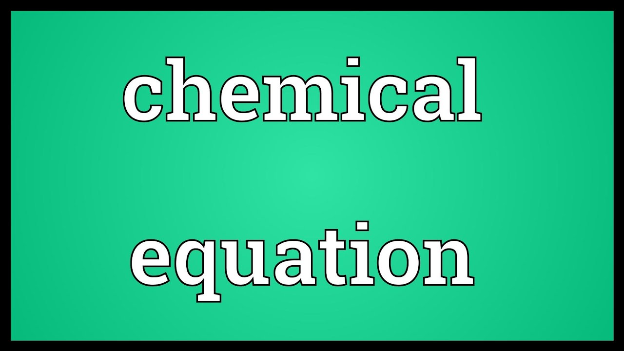 Chemical Equation Meaning YouTube chemical-equation-meaning-youtube