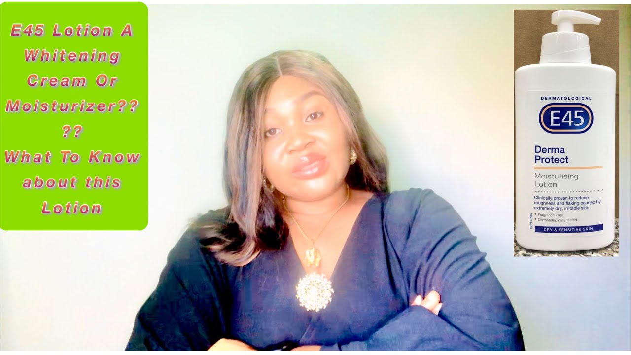 My Honest Review About E45 Lotion // What To Know And How To Use It ...