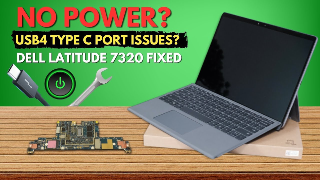 Dell Latitude 7320 Detachable Repair: No Power? USB4 Type-C Issues? Fix ...