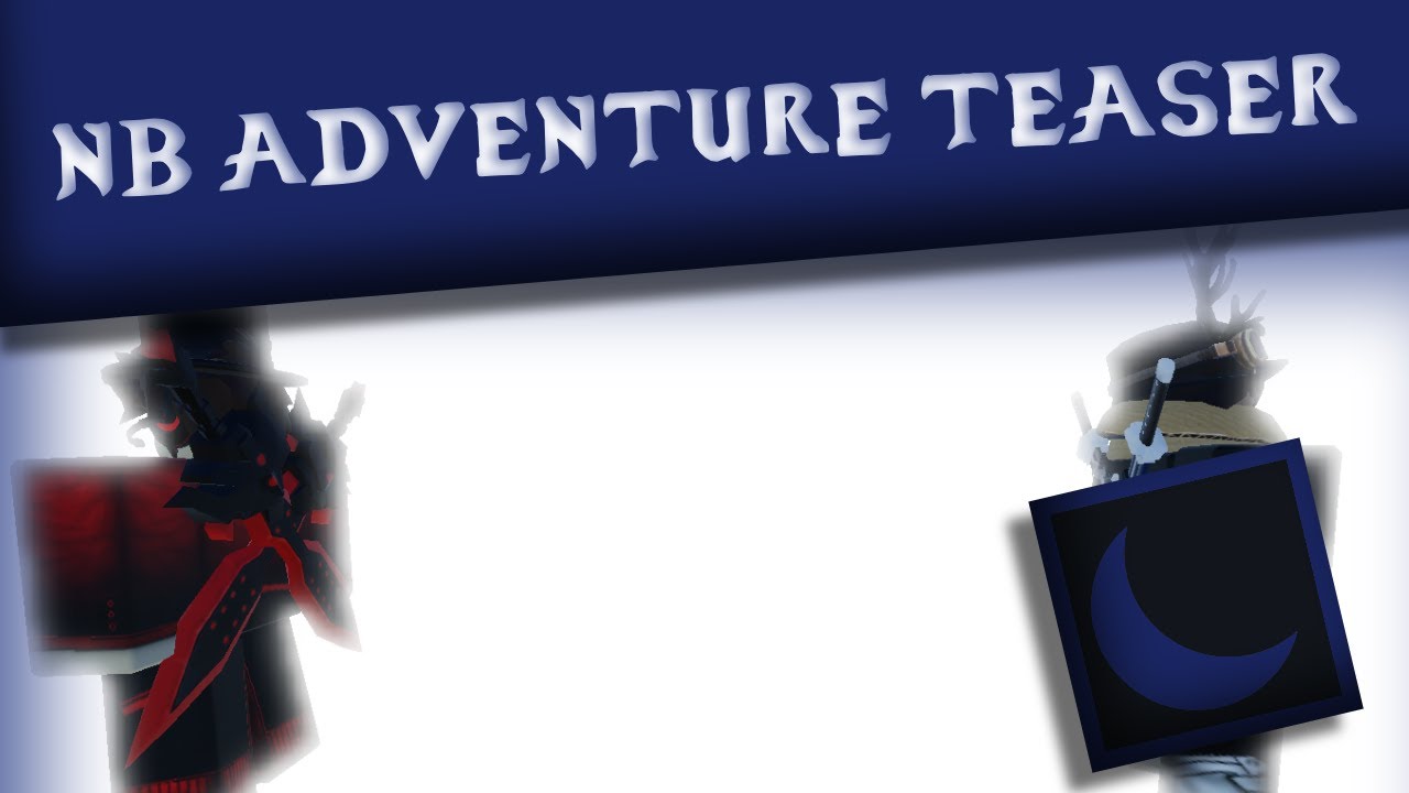 NB Adventure (Teaser) cancelled | (Roblox Animation) - YouTube