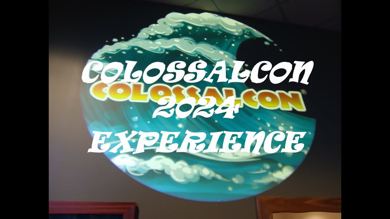 Colossalcon 2024 Experience - YouTube