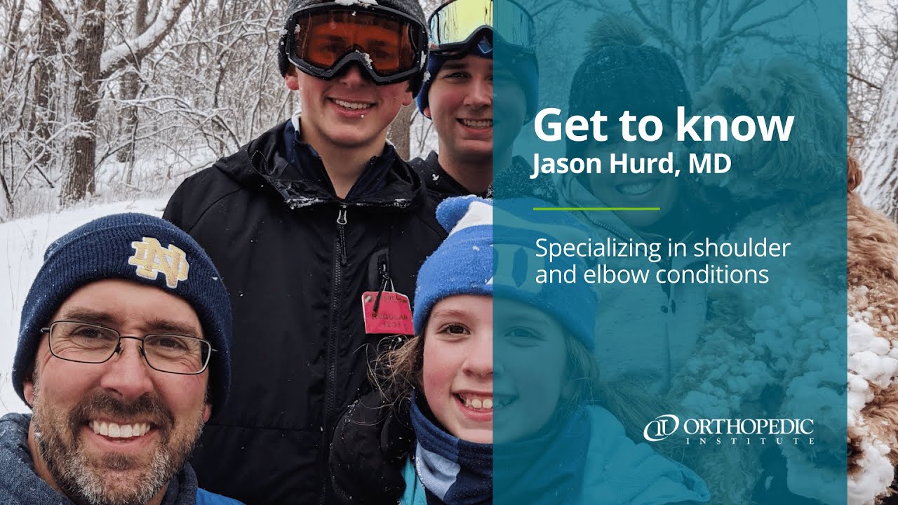 Get to know Jason Hurd, MD - Orthopedic Institute - Sioux Falls, SD ...