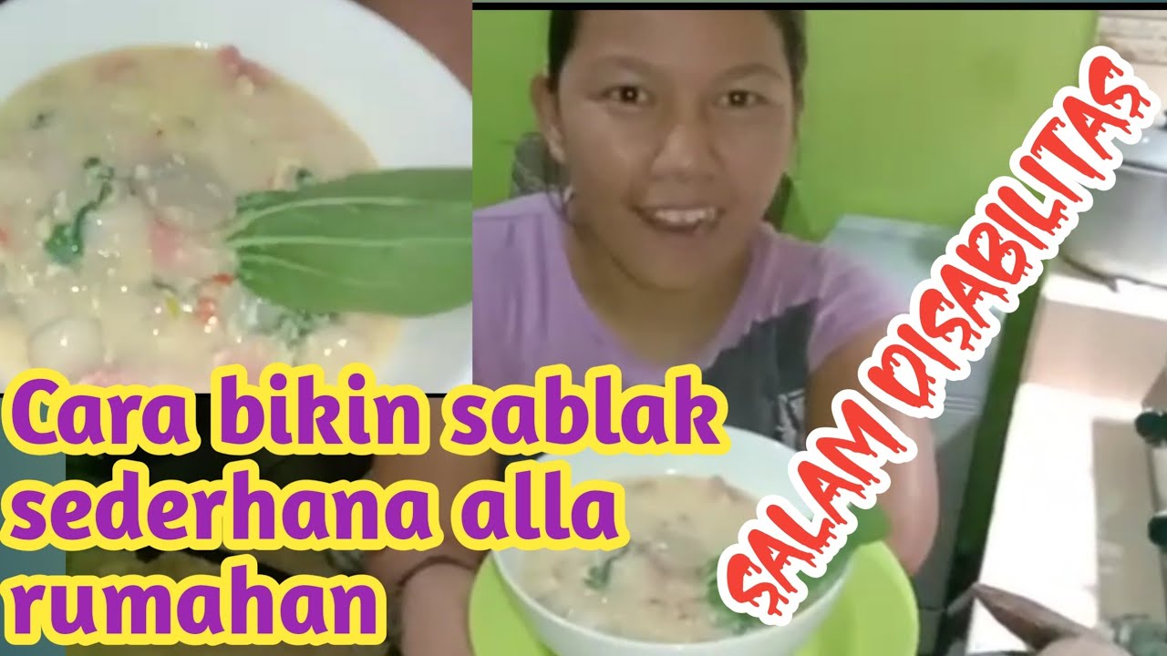 Cara Membuat Sablak Yang Sederhana Ala Rumahan.(Disabilitas indonesia ...