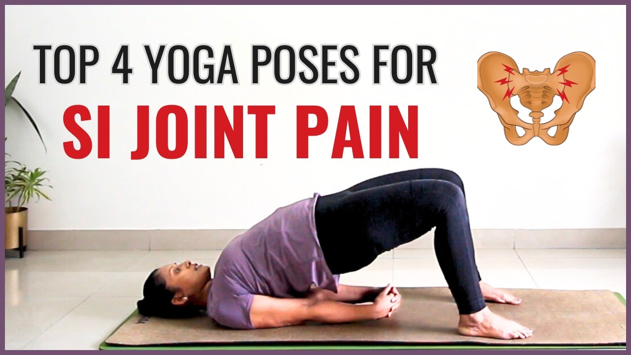 Yoga Poses To Help Si Joint Pain - Infoupdate.org