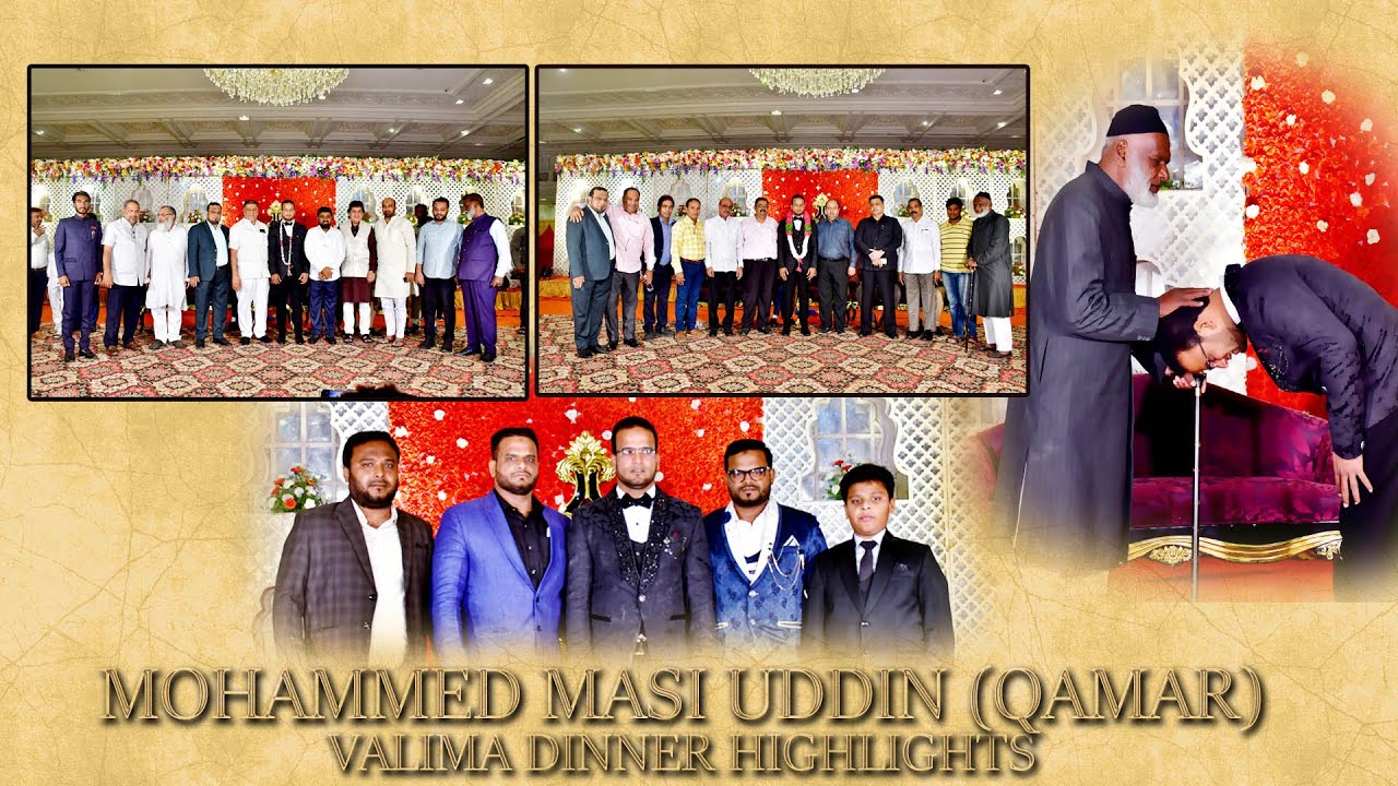 MOHD MASIUDDIN QAMAR VALIMA DINNER HIGHLIGHTS.. - YouTube