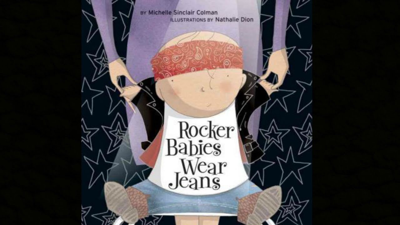 Rocker Babies Wear Jeans by Michelle Sinclair Colman - YouTube
