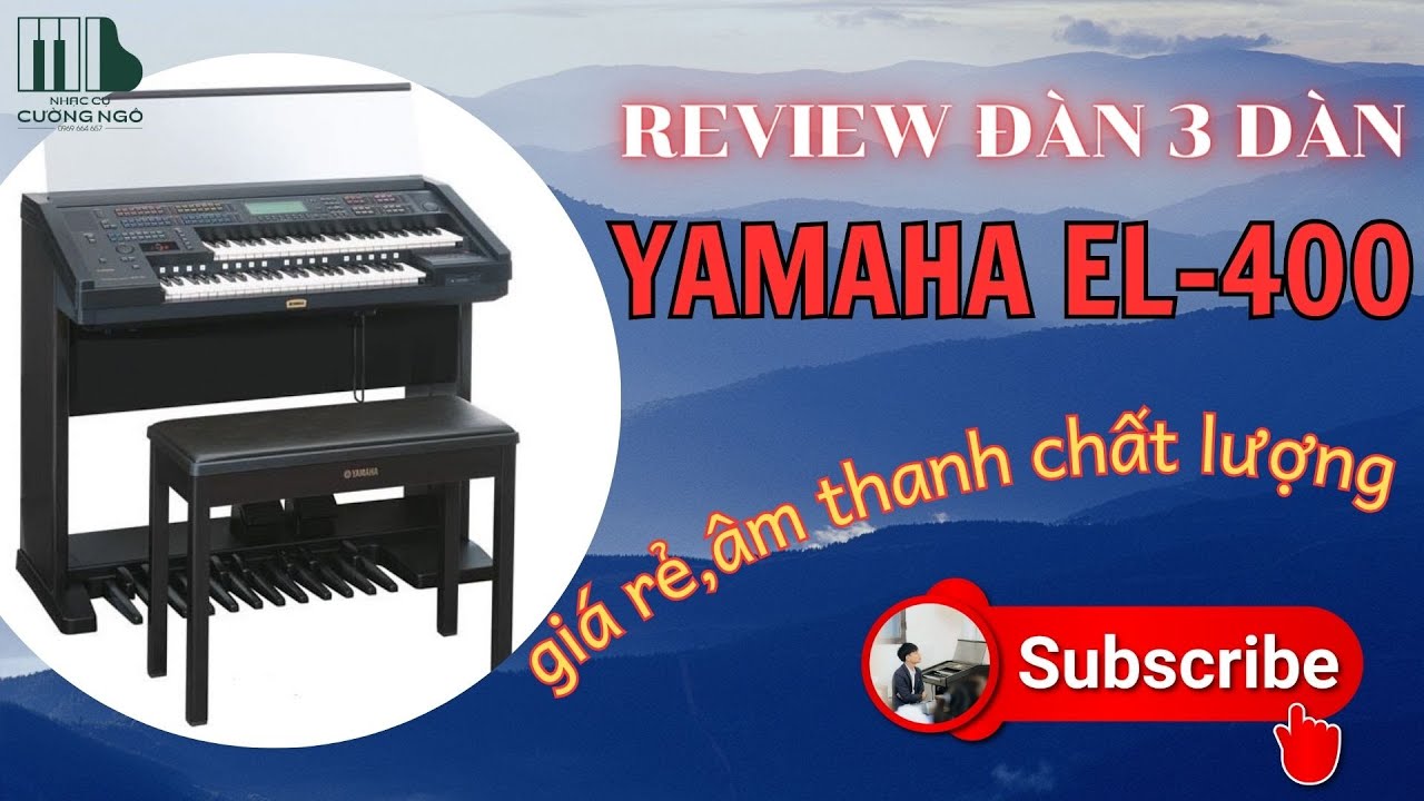 YAMAHA Electone EL-400 - Quá hay cho một cây đàn 3 dàn giá rẻ | NHẠC CỤ ...