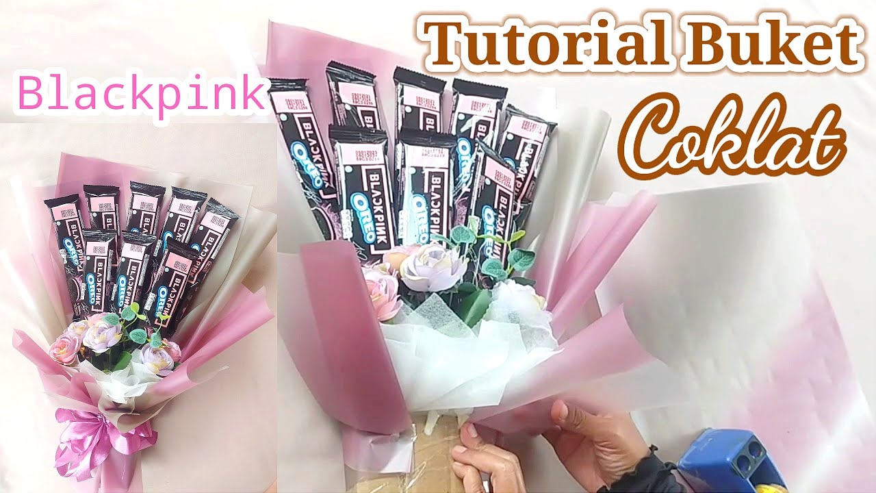 Buket Coklat, Cara Membuat Buket Coklat OREO BLACKPINK, Tutorial Buket Coklat - YouTube