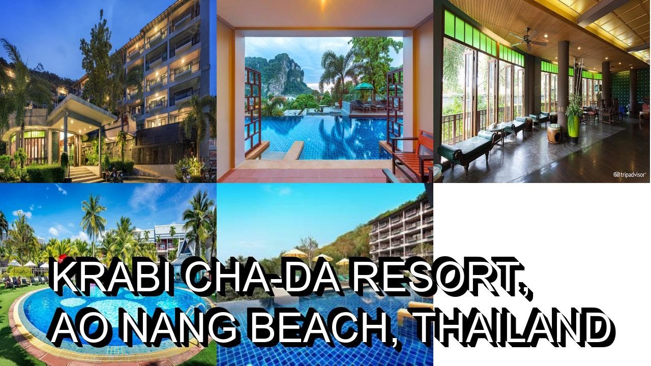Krabi Cha Da Resort, Ao Nang Beach, Thailand - YouTube
