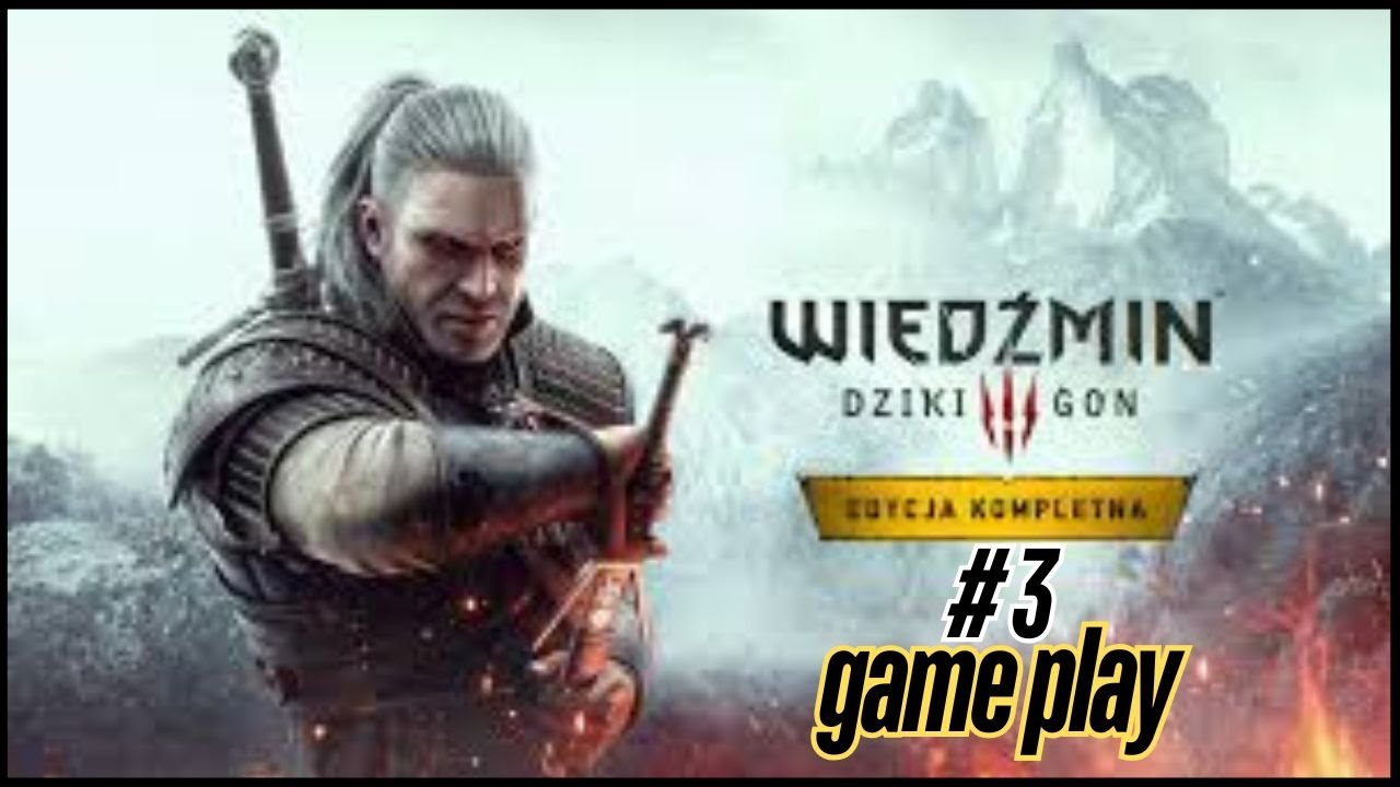 The Witcher III Complete Edition : Wild Hunt , Gameplay # 3 , PT-BR ...