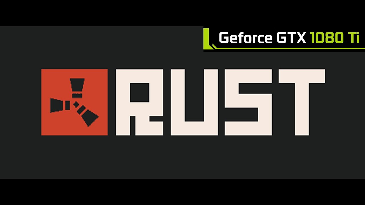 RUST 3440x1440 Ultrawide GTX 1080 Ti FE stock Ultra settings - YouTube