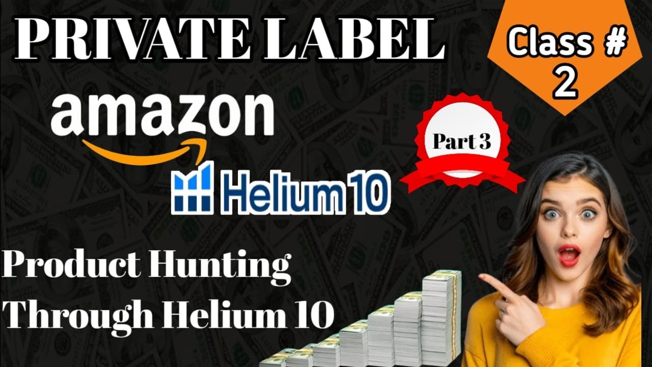Product Evaluation Through Helium | Private Label Product Hunting Part ...