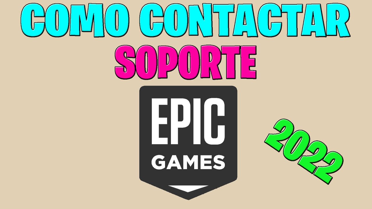 COMO CONTACTAR CON EL SOPORTE DE EPIC GAMES 2024- (AYUDA Y SOPORTE ...