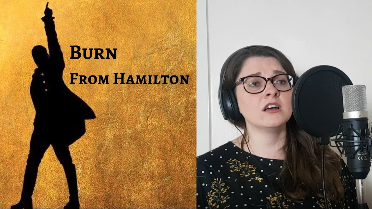 Burn - Cover from Hamilton - YouTube