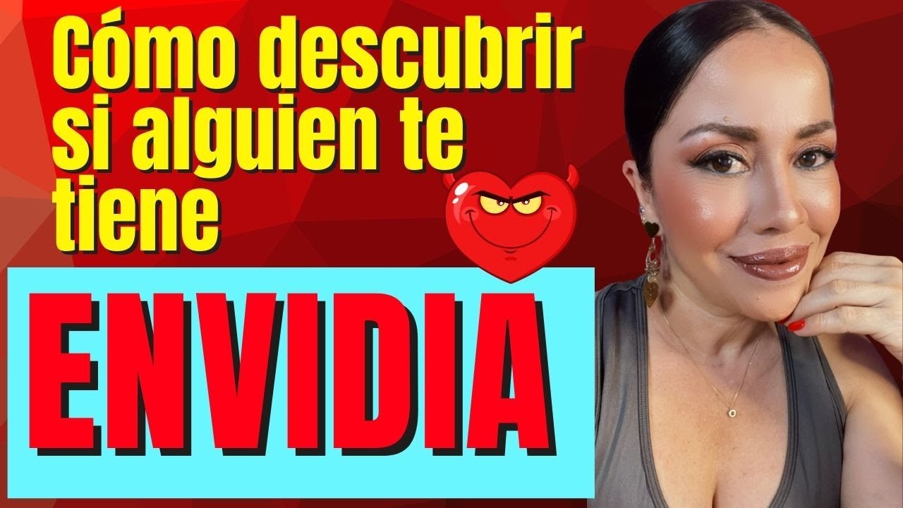 CÓMO DESCUBRIR SI ALGUIEN QUE TE TIENE ENVIDIA / Avanzarte - YouTube