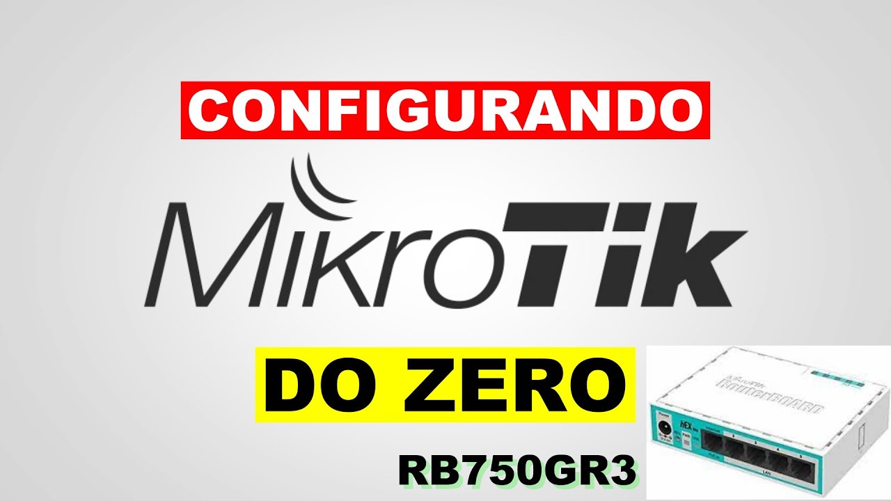 COMO CONFIGURAR MIKROTIK ??? APRENDA AS CONFIGURAÇÕES BASICAS ...