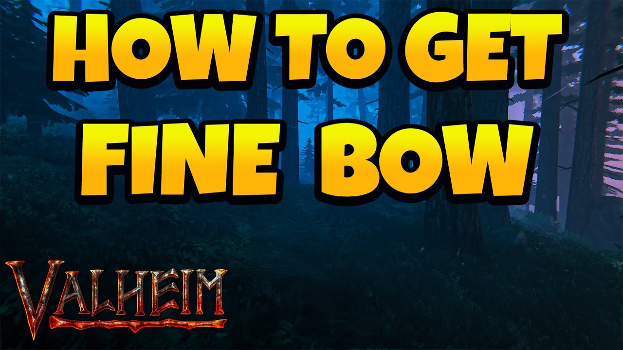How to Get Fine Wood Bow in Valheim - YouTube