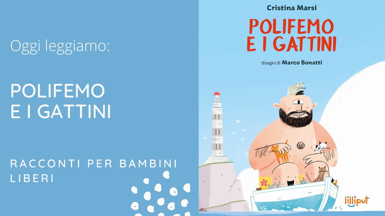 Polifemo e i gattini | C.Marsi | Audiolibri gratis con storie e ...