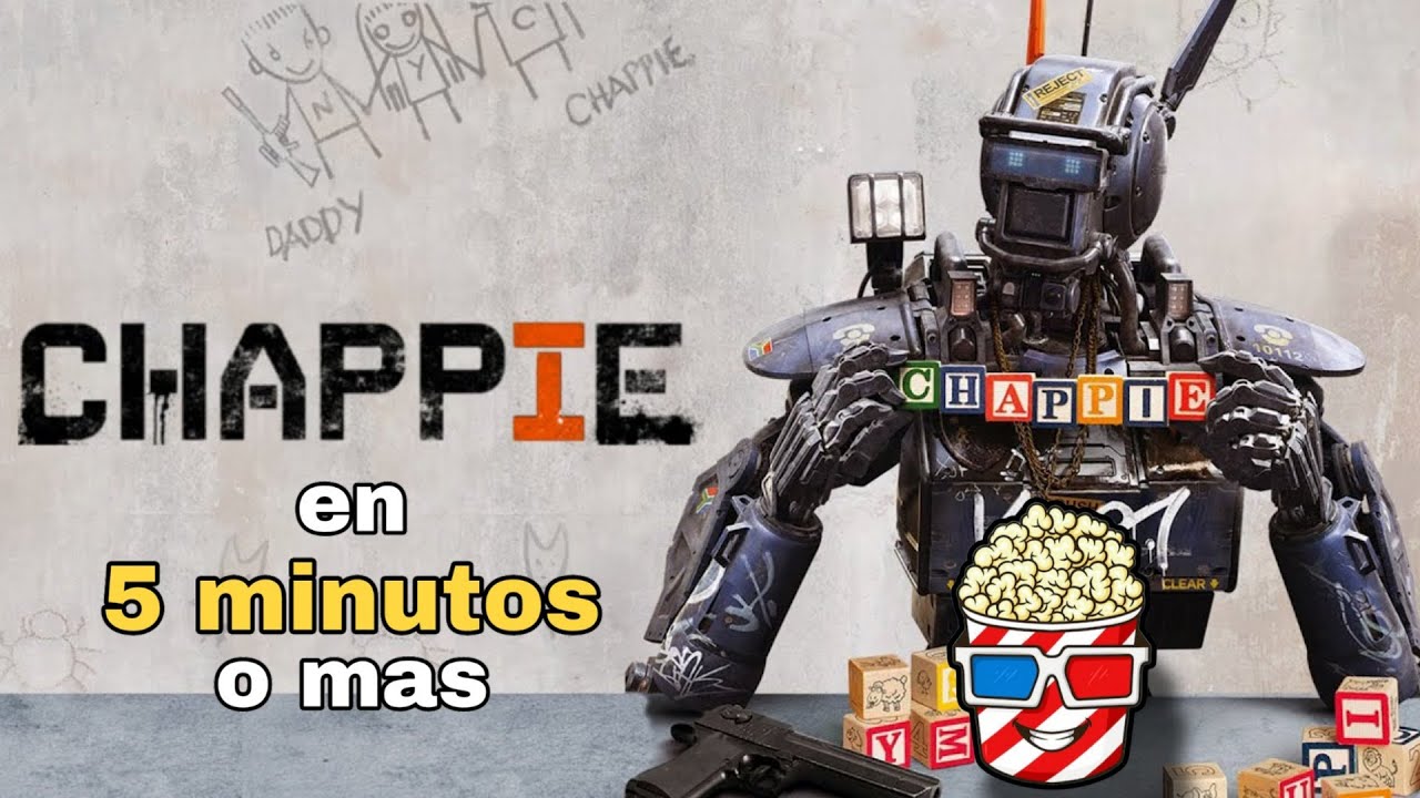 Chappie en 5 minutos - YouTube