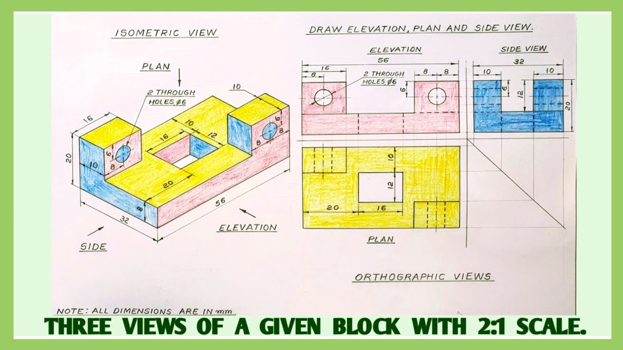 Three views of a given block with 2:1 scale। F,T&S of an object having ...