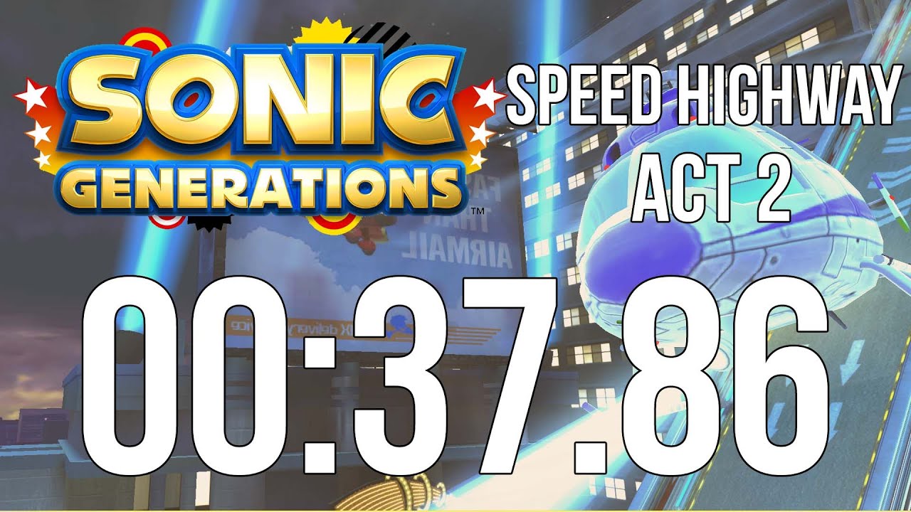 Speed Highway Act 2 in 37.86s - Sonic Generations (2011) - YouTube