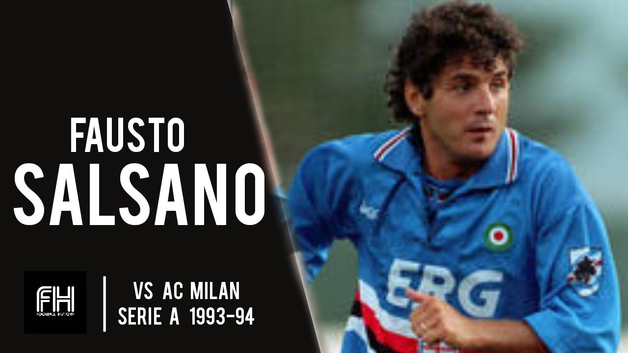 Fausto Salsano Skills AC Milan 1-0 Sampdoria Serie A 1993-94 - YouTube