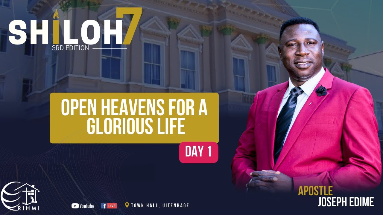 OPEN HEAVEN FOR VICTORIOUS LIFE | SHILOH7 DAY 1 | APOSTLE JOSEPH EDIME ...