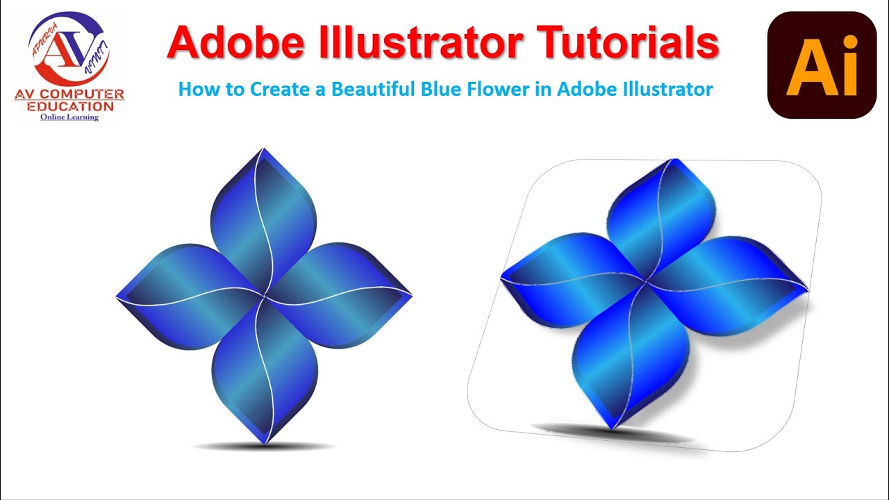 How to Create a Beautiful Blue Flower in Adobe Illustrator | Step-by ...