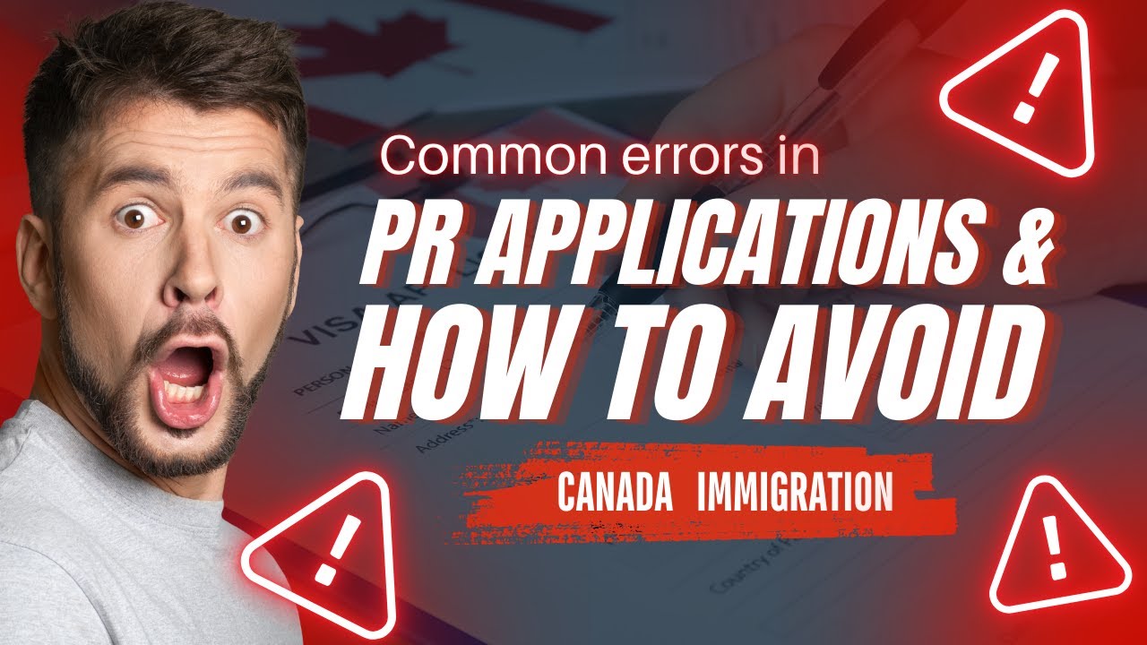 Common Errors in PR Applications and How to Avoid Them | Express Entry ...