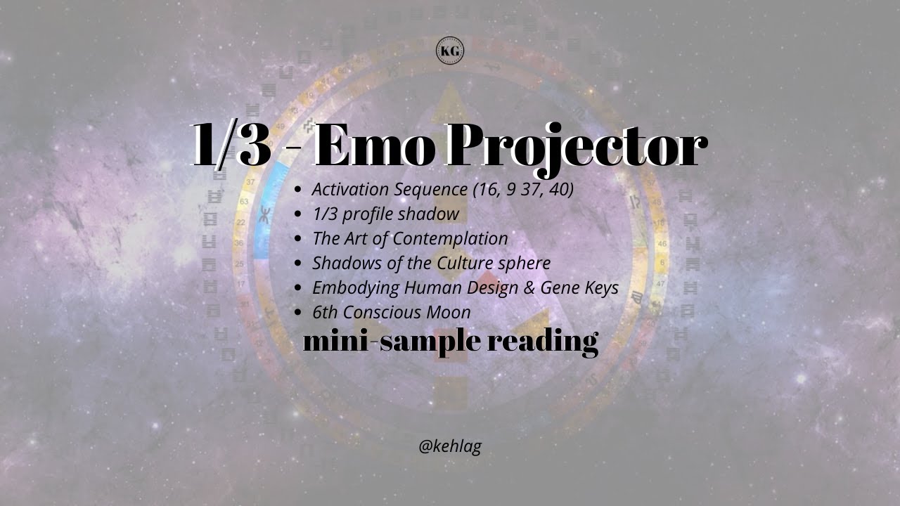 1/3 Emo Projector Human Design Reading - YouTube