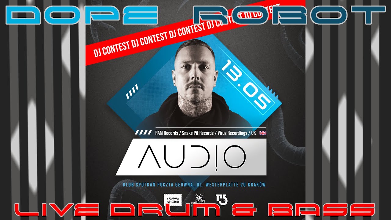 Dope Robot - DJ Contest x Audio 13.05 - Live Drum & Bass - "Contest ...