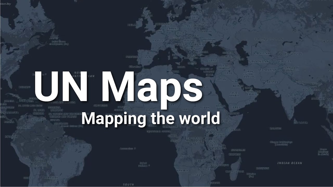 UN Maps - YouTube