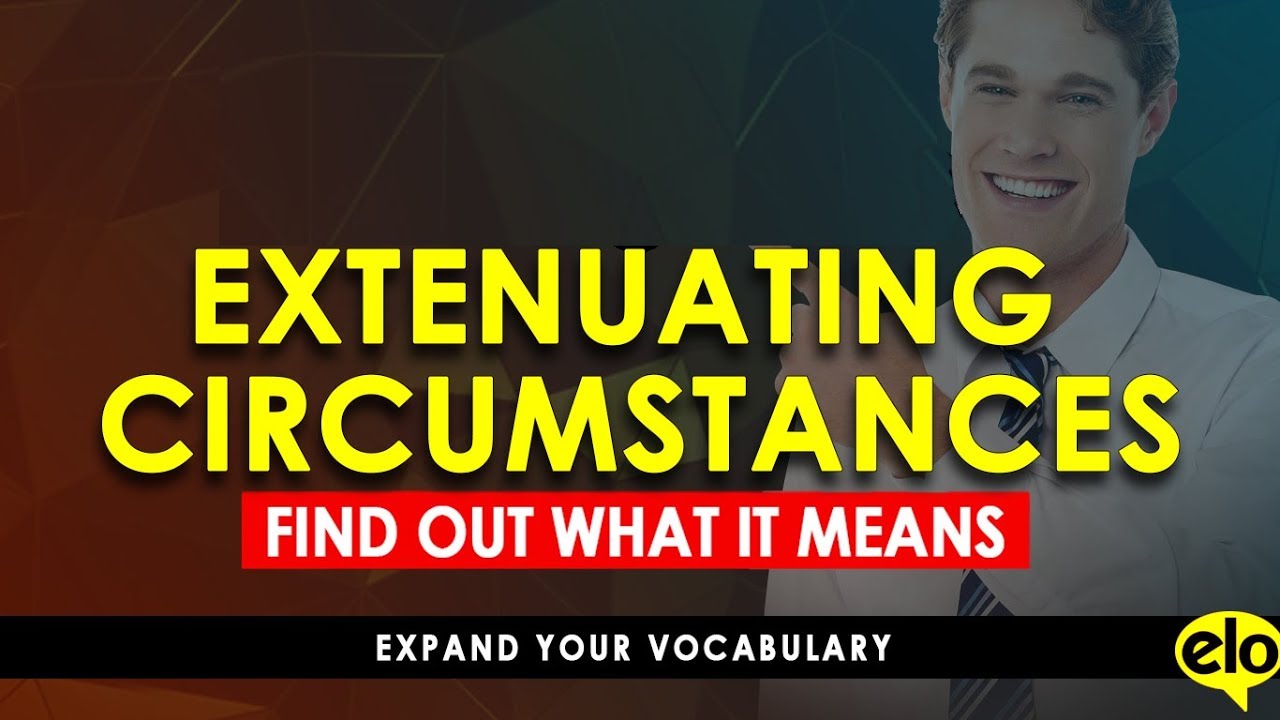 How To Pronounce Extenuating Circumstances - YouTube