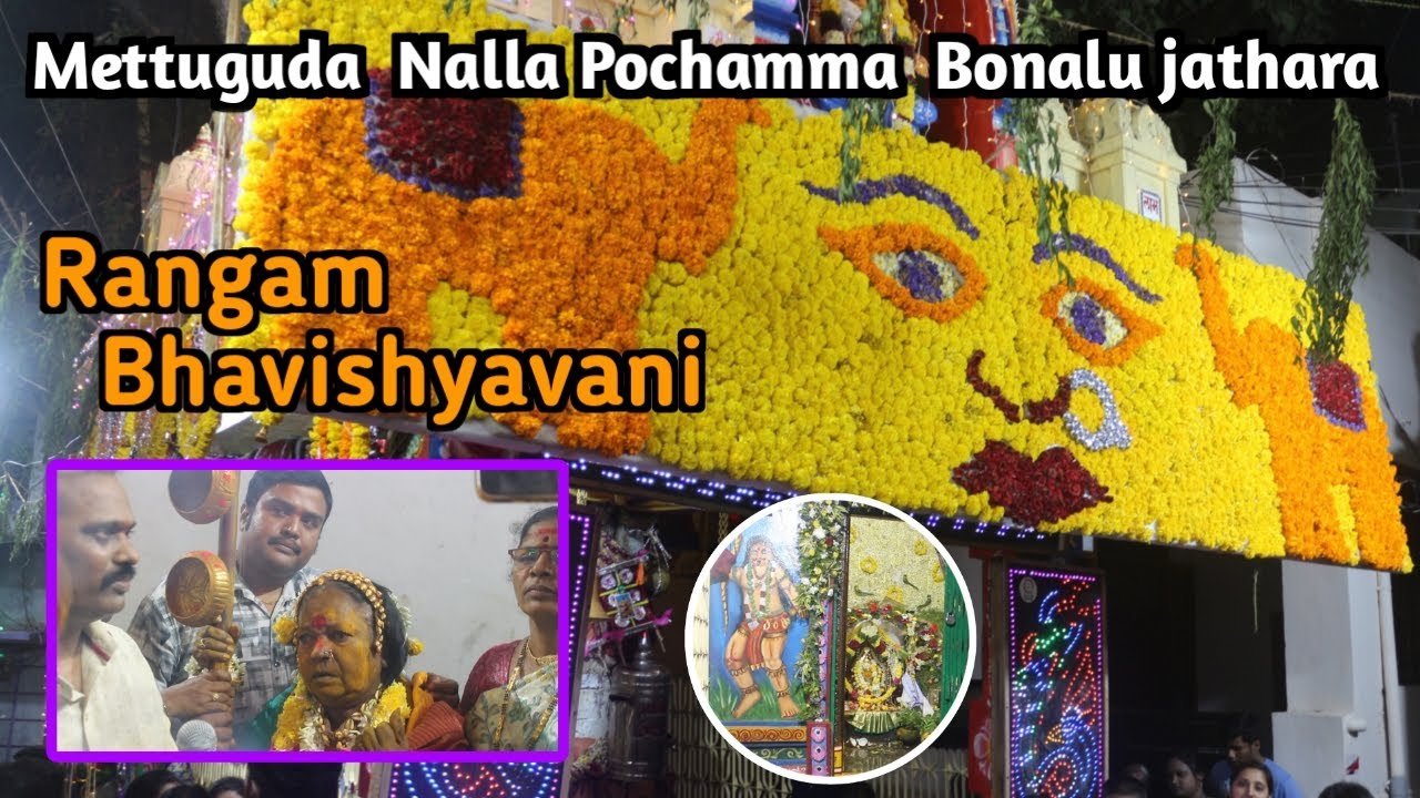 Mettuguda Nalla Pochamma Temple 2024 Rangam Bhavishyavani Mettuguda ...