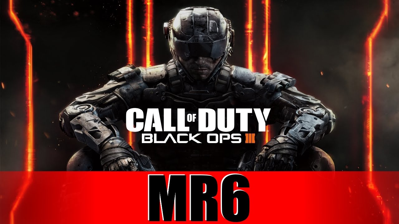 Black Ops 3 : Test MR6 - YouTube