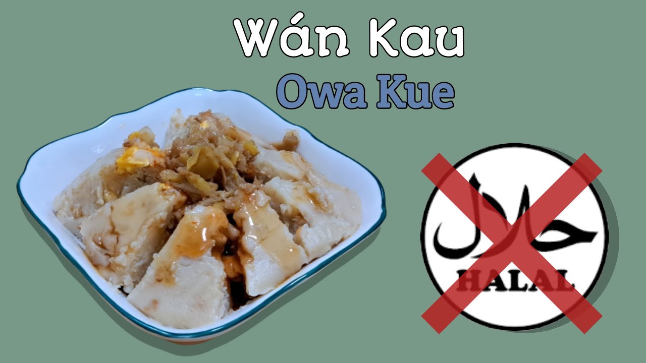MENU MAKAN KAKEK||WAN KAU||OWA KUE||NON HALAL - YouTube
