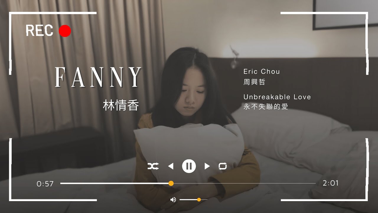 Eric Chou - Unbreakable Love 永不失联的爱(Cover by Fanny Faustine) - YouTube