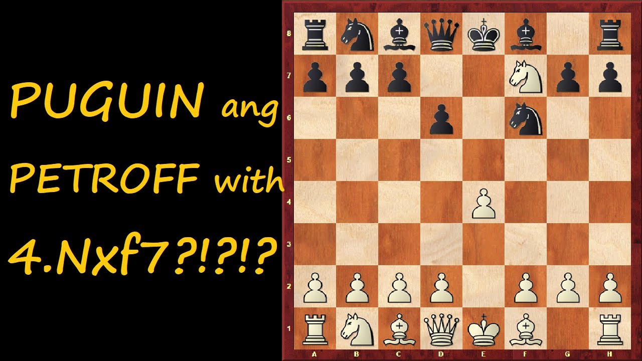 PUGUIN ang PETROFF! | Secrets of Opening Traps | Episode 8 | Chess ...