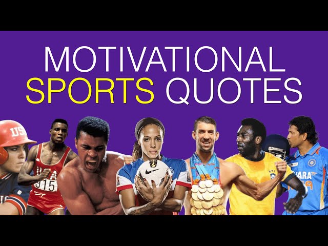 Sport Event Quotes The 100 Most Inspirational Sports Quotes Of All