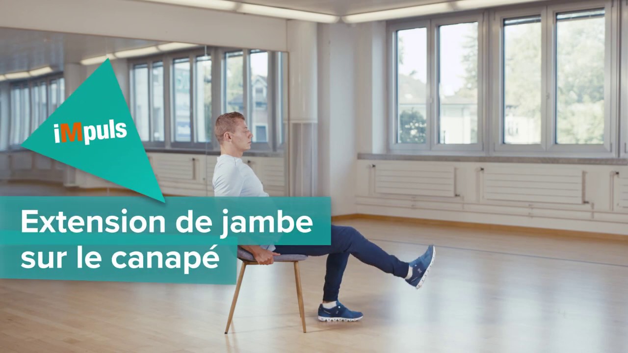 iMpuls: Extension de jambe sur le canapé (penché en arrière) - YouTube