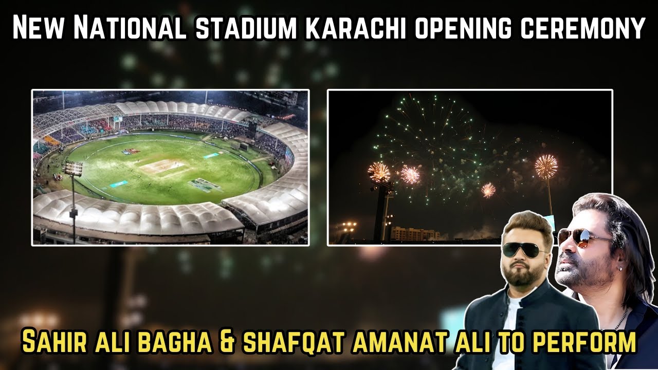 New National Stadium Karachi Opening Ceremony | Big Singers ...