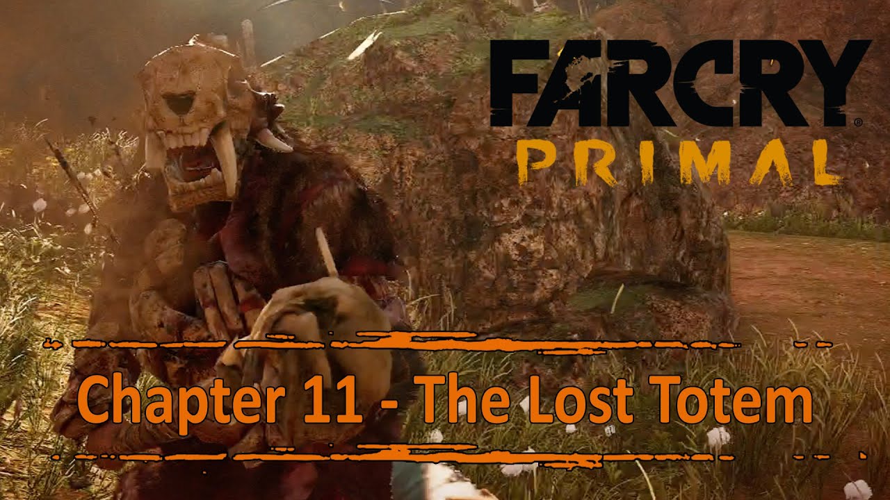 Far Cry Primal: Chapter 11 - The Lost Totem - YouTube