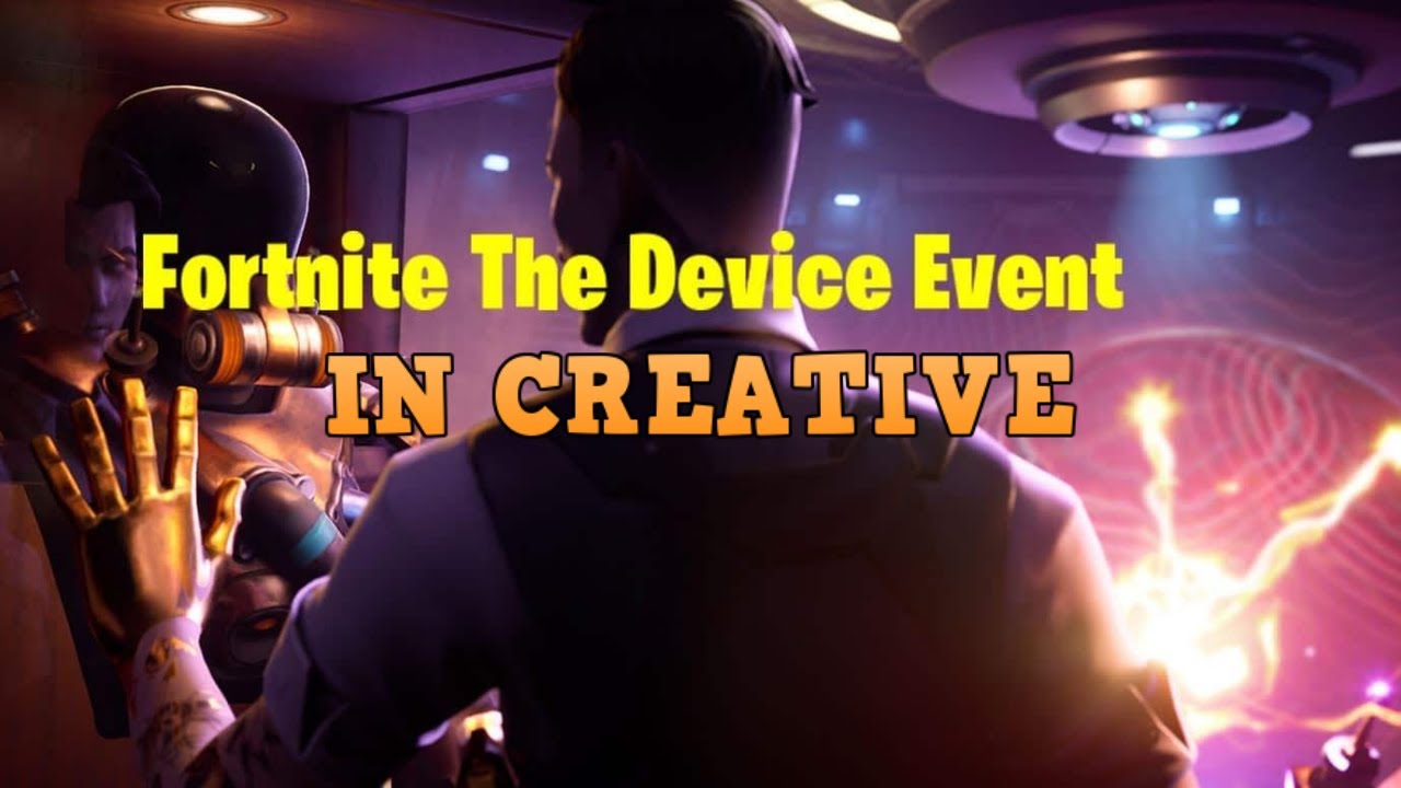 Fortnite Creative The Device Event Recreated By TheBoyDilly - YouTube